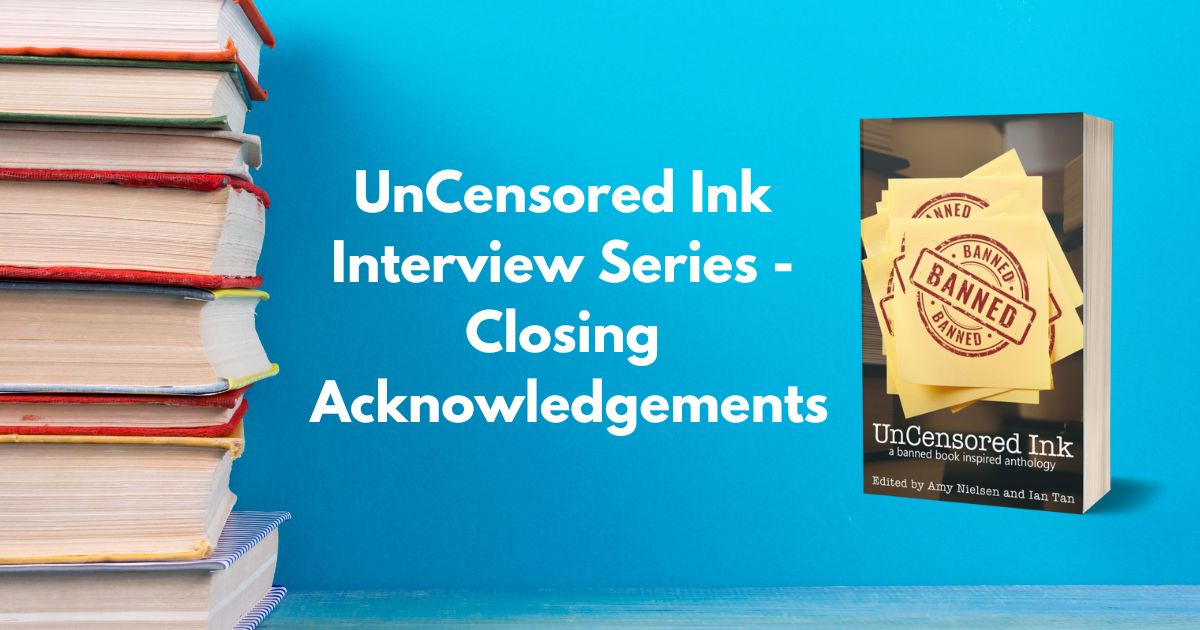 UnCensored Ink Interview Series – Closing Acknowledgements – Wild Ink ...